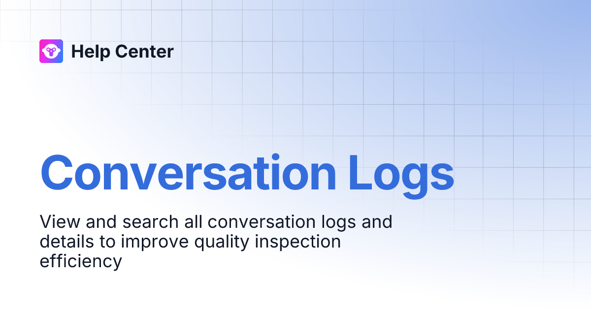 Conversation Logs | Help Center