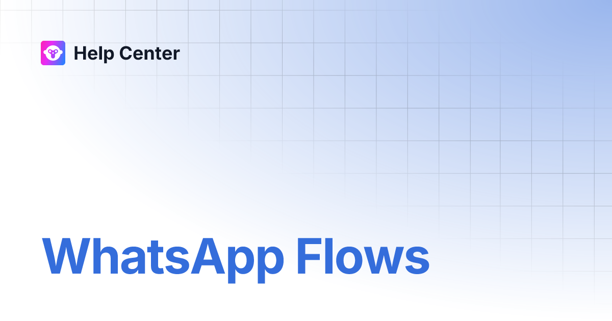 WhatsApp Flows | Help Center