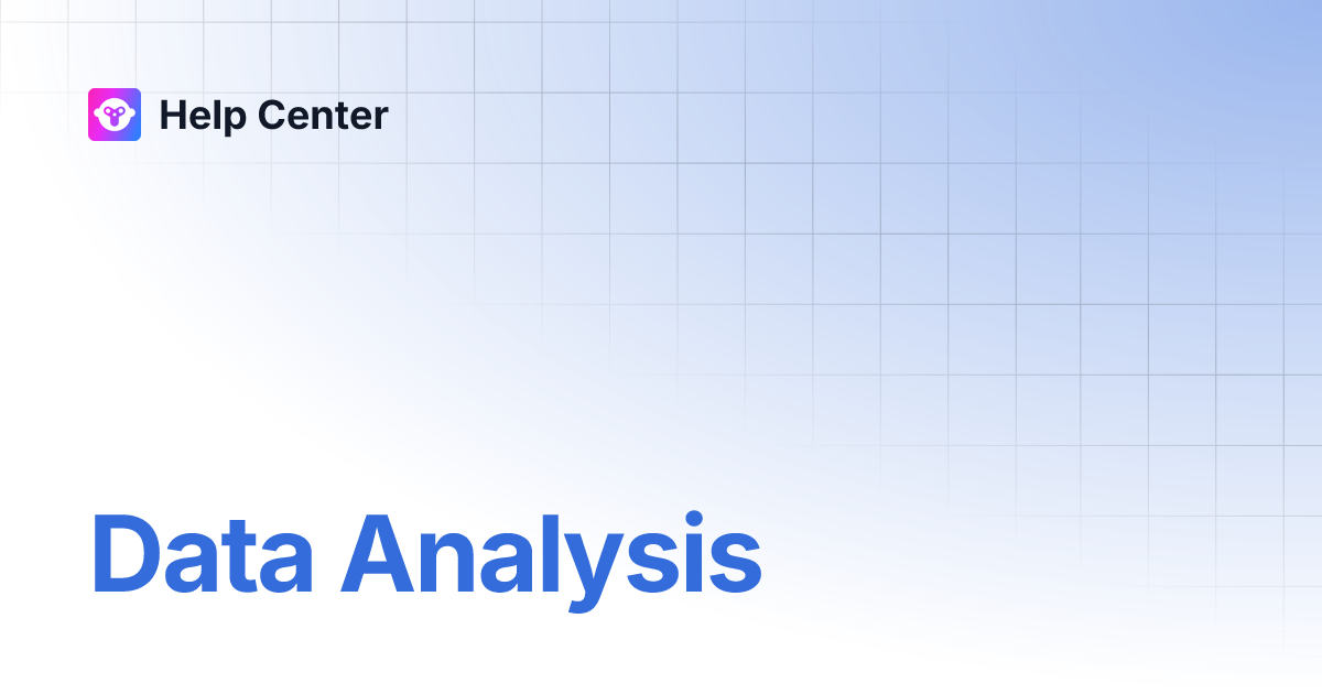 Data Analysis | Help Center