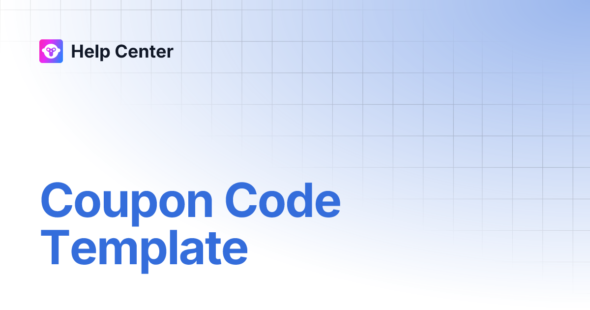 Coupon Code Template | Help Center