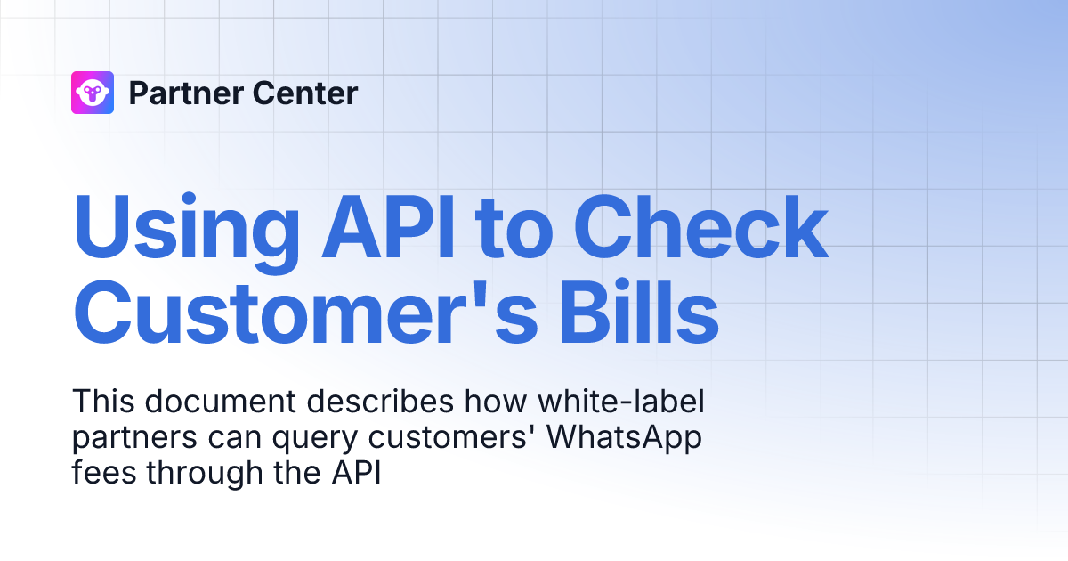 Using API to Check Customer's Bills | English(en) | Partner Center