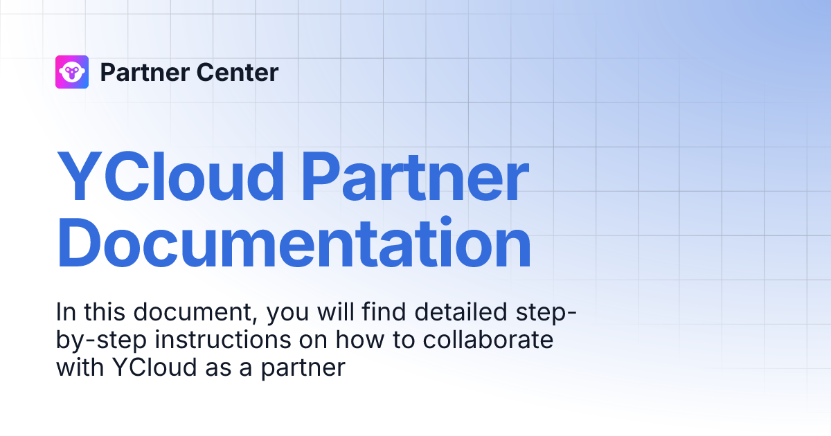 YCloud Partner Documentation | English(en) | Partner Center