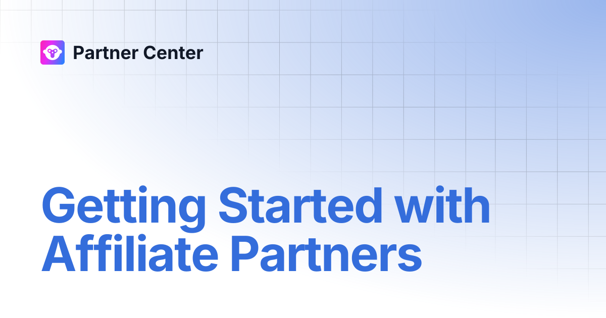 Getting Started with Affiliate Partners | Partner Center